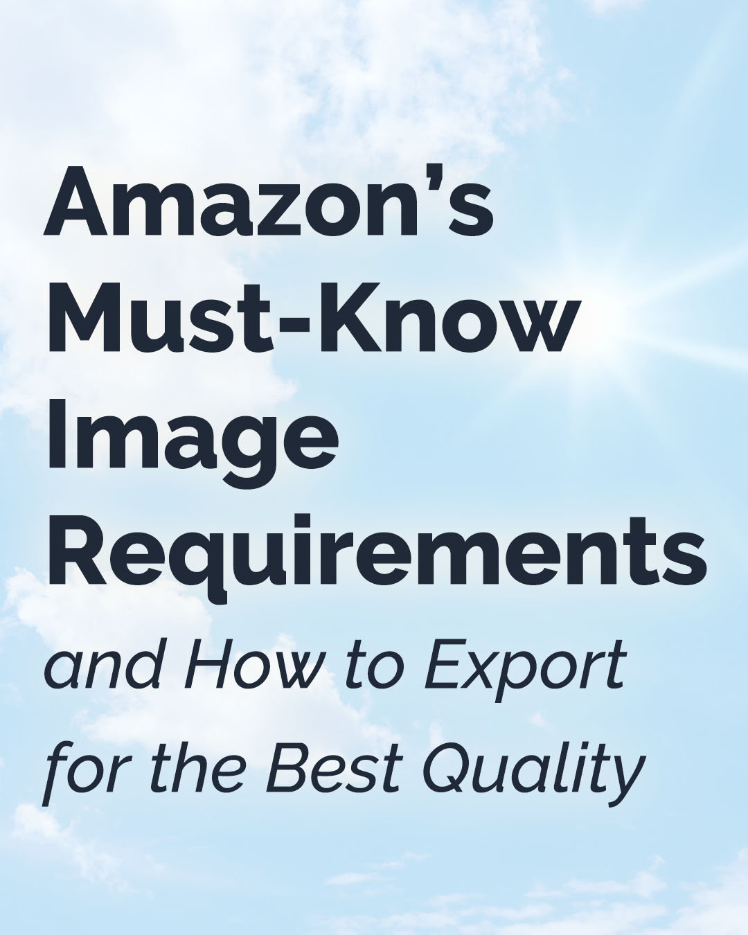 How to Export Amazon Product Images for the Best Quality