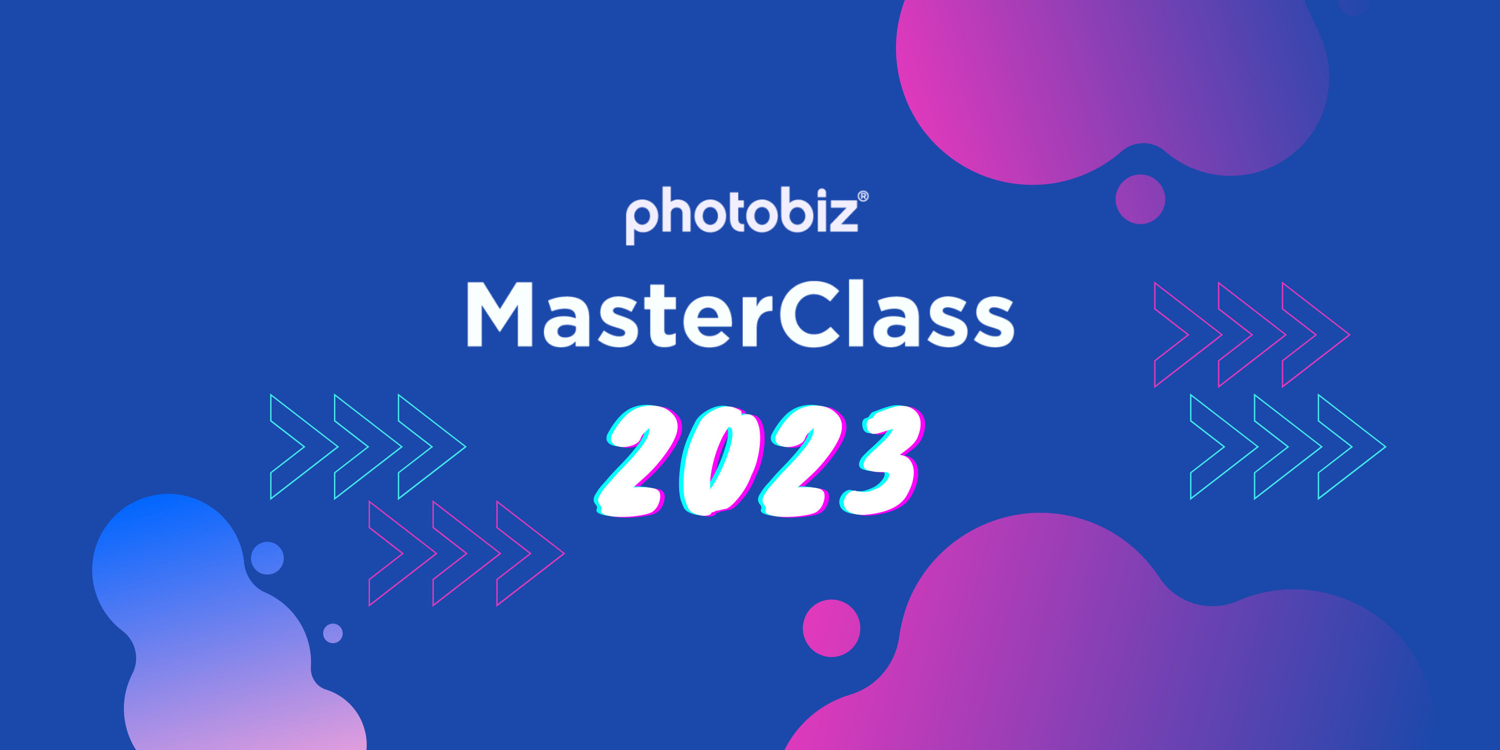 PhotoBiz MasterClass 2023: Big Takeaways - PhotoBiz Growth Hub