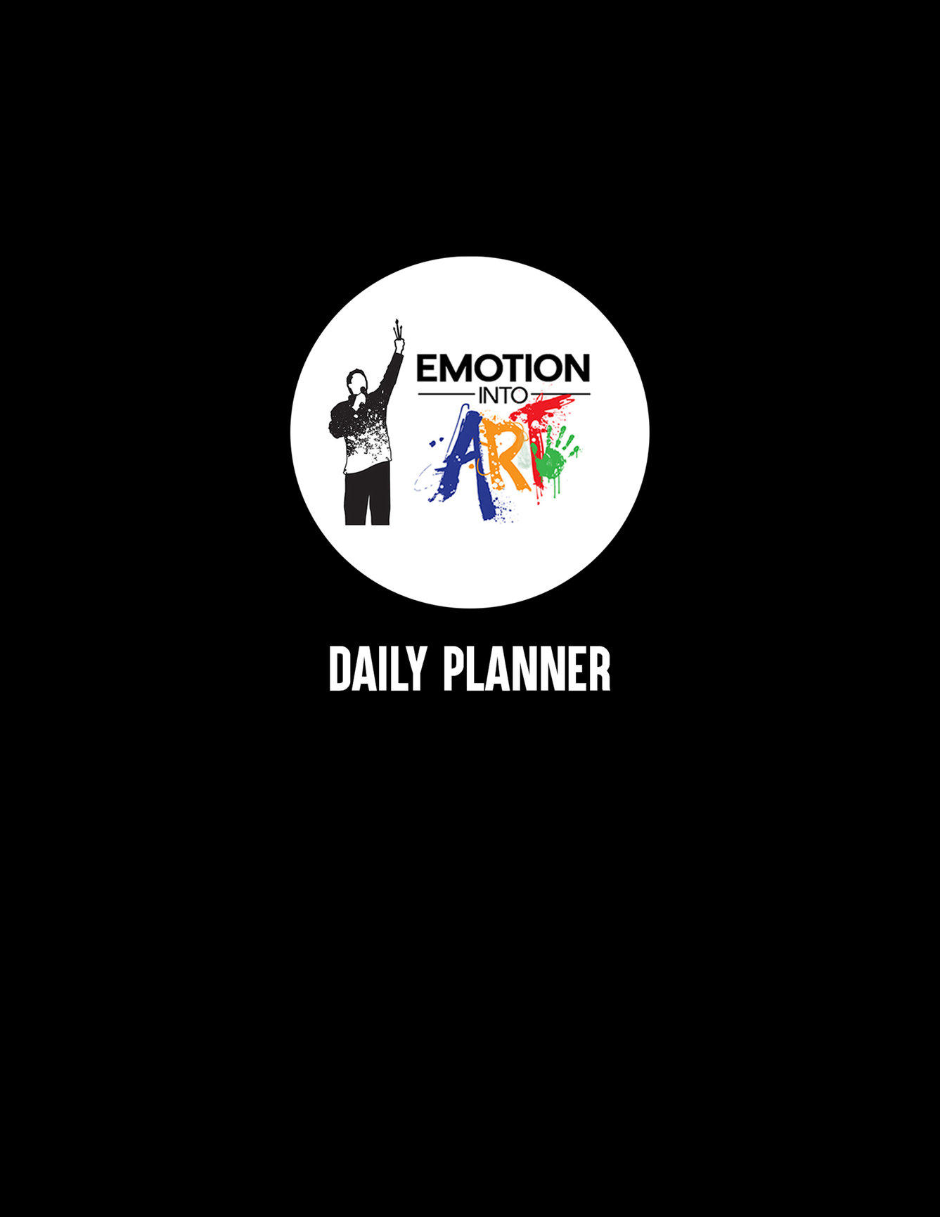 Emotion Into Art™ Daily Planner: 8.5 x 11 - Emotion into Art